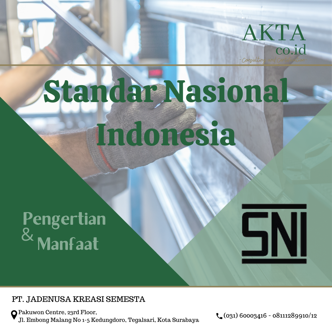 Prosedur Pengajuan Sertifikat SNI Produk - Akta.co.id
