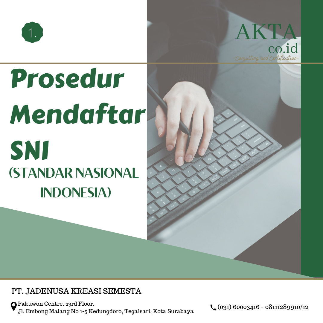 Prosedur Pengajuan Sertifikat SNI Produk - Akta.co.id