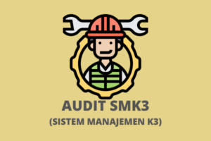 Kriteria Penilaian Audit SMK3 Tahap Awal 64 Kriteria - Akta.co.id